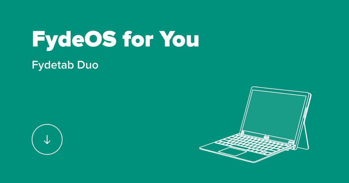 FydeOS for You - Fydetab Duo - FydeOS
